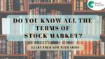 STOCK MARKET GLOSSARY FOR BEGINNERS- 45 IMPORTANT TERMS AND DEFINITIONS ...